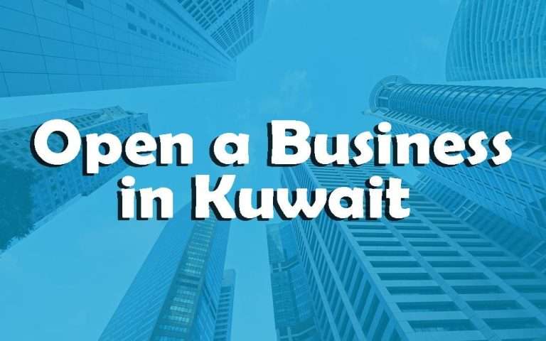 HOW TO OPEN A BUSINESS IN KUWAIT? - Helpline Group